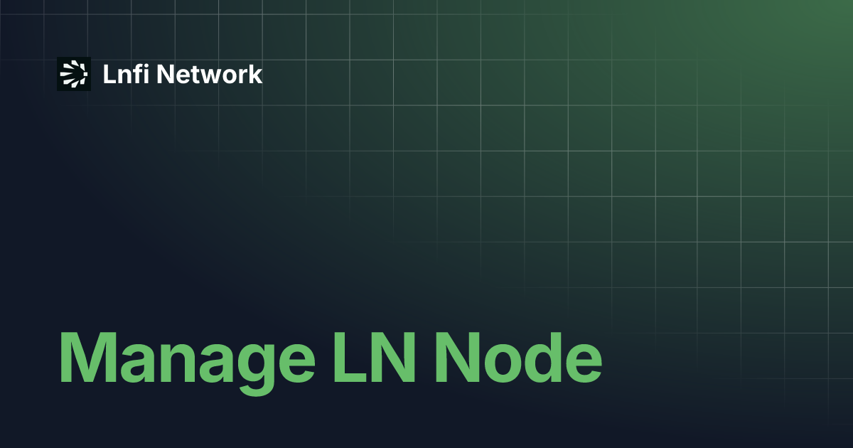Manage LN Node | Lnfi Network