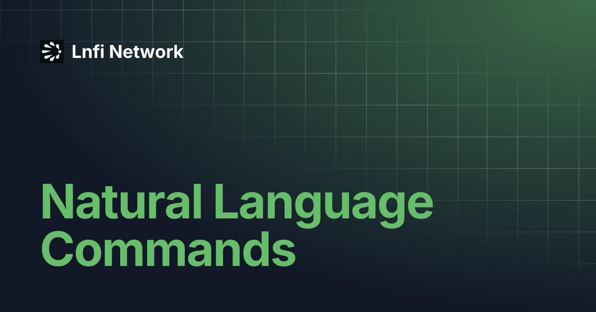 Natural Language Commands | Lnfi Network
