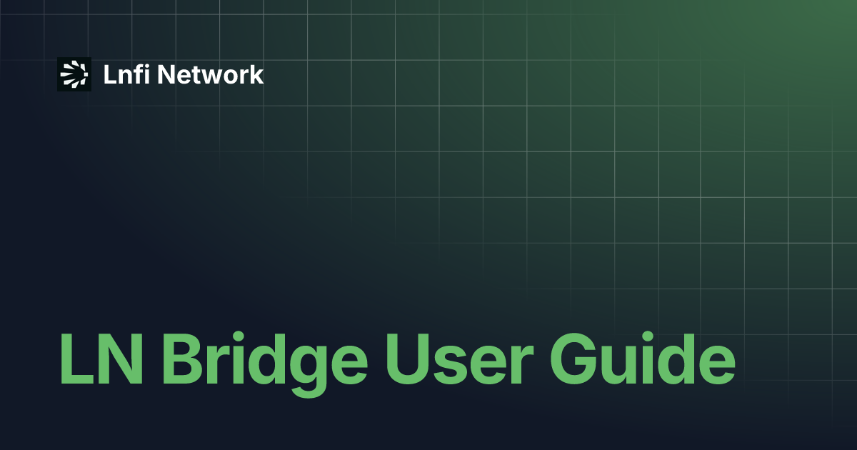 LN Bridge User Guide | Lnfi Network